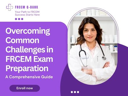 FRCEM Q-Bank | Your Path to FRCEM Final Exam Success | FRCEM SBA ...